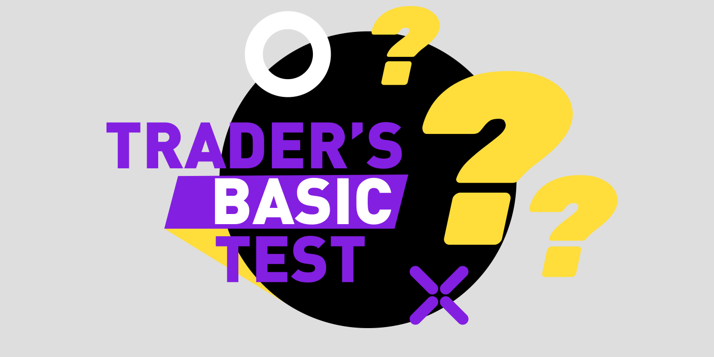 Trader's basics test - Blog Binomo